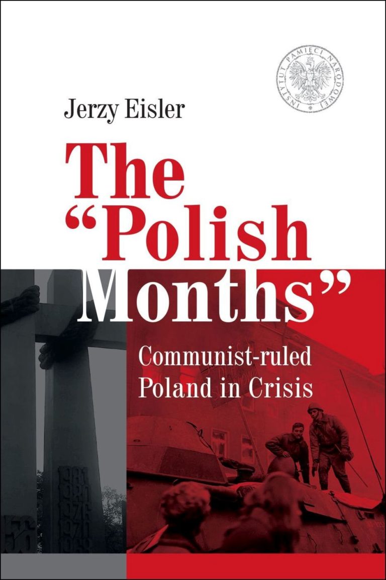 The “Polish Months” Communist-ruled Poland in Crisis – Polish History