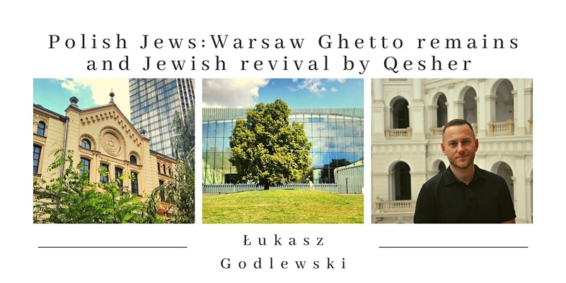 Polish Jews: Warsaw Ghetto remains and Jewish revival - Polish History