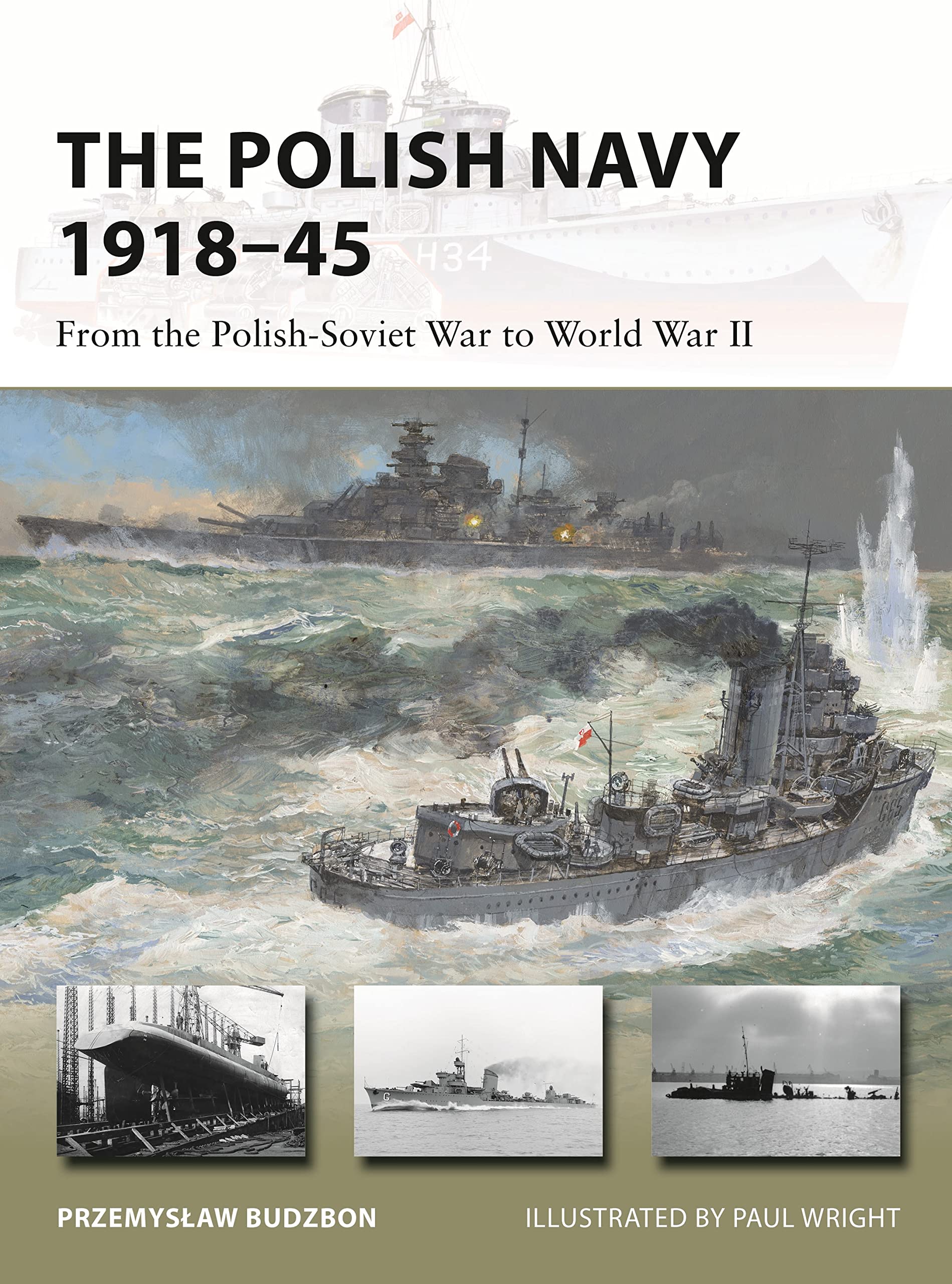 The Polish Navy 1918–45: From the Polish-Soviet War to World War II ...
